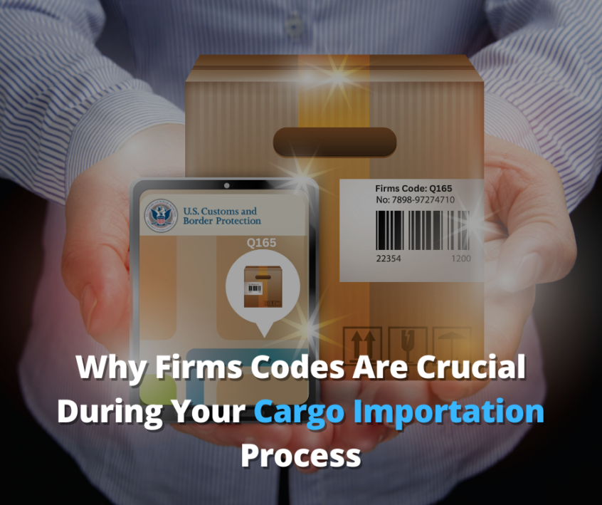 Why Firms Codes Are Crucial During Your Cargo Importation Process ...
